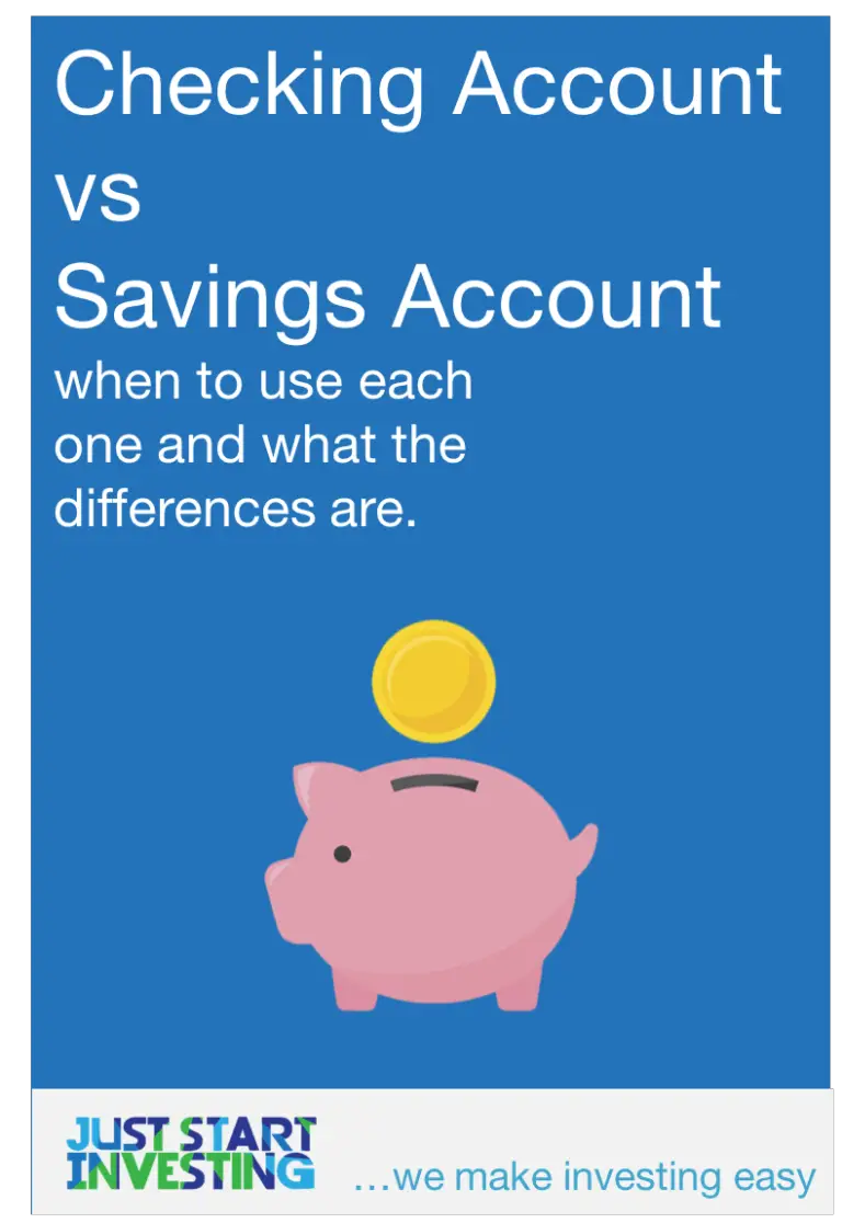 Checking Account vs Savings Account - Just Start Investing