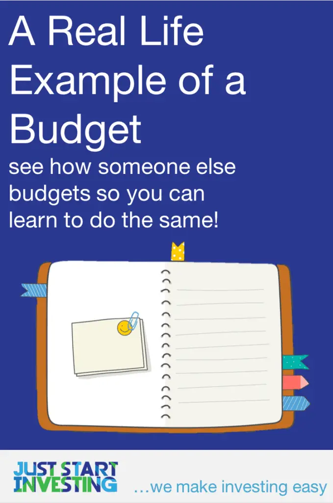 A Real Life Example of a Budget - Just Start Investing
