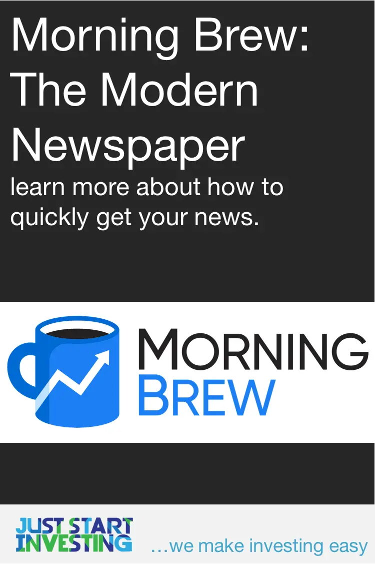 Morning Brew Review: The Modern Newspaper - Just Start Investing
