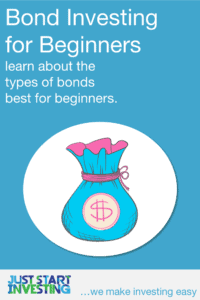 Types of Bonds: Bond Investing for Beginners