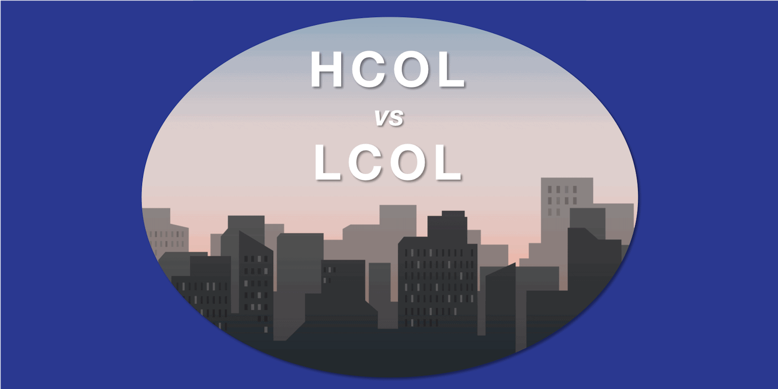 HCOL vs LCOL Areas: The Pros and Cons of Each - Just Start Investing