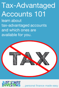 Types of Tax-Advantaged Accounts for Retirement - Just Start Investing