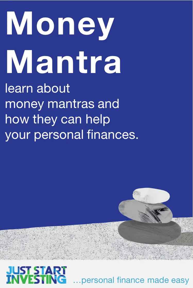How to Create a Money Mantra That Works for You - Just Start Investing