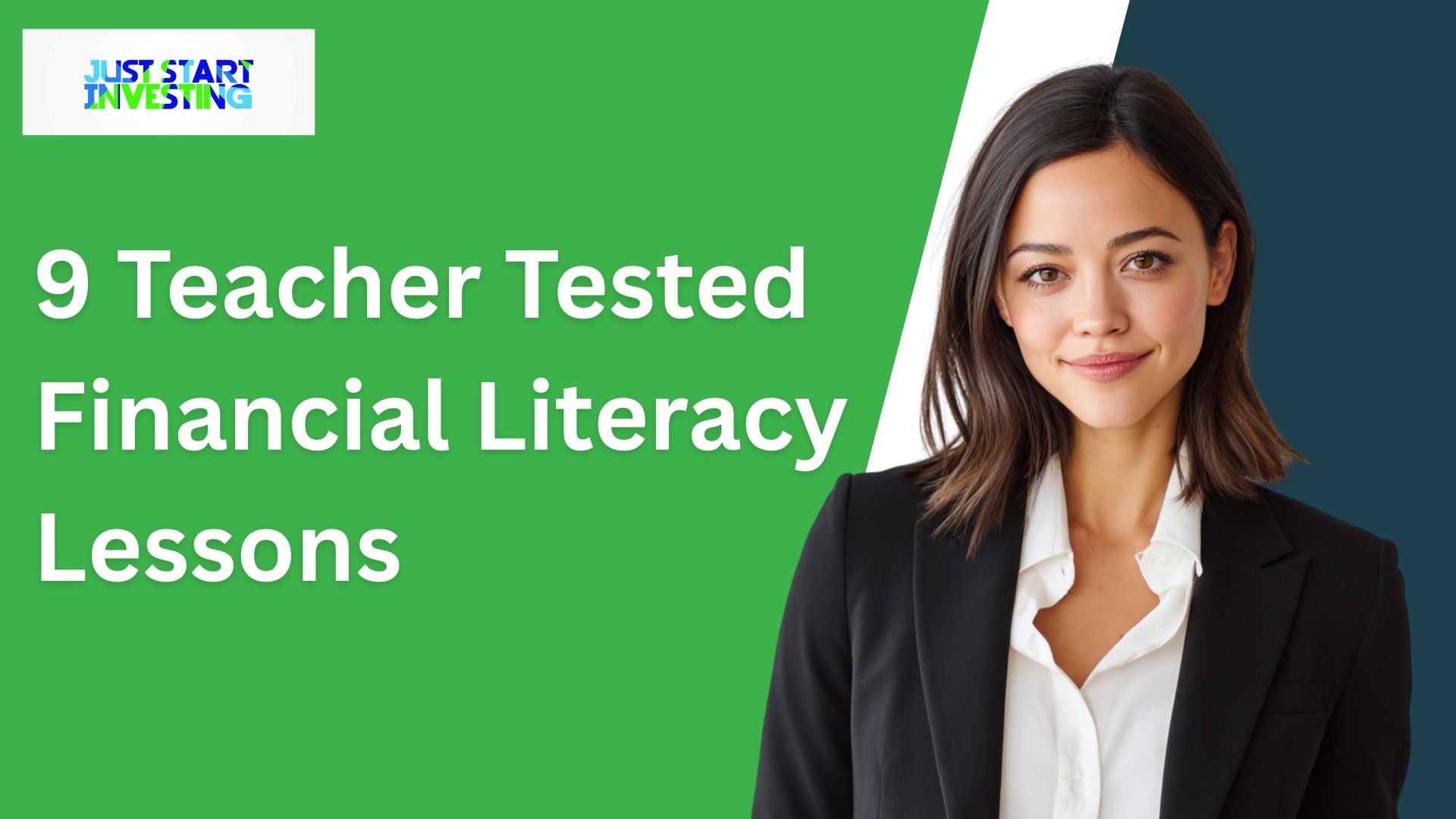 9 Teacher Tested Financial Literacy Lessons - Just Start Investing