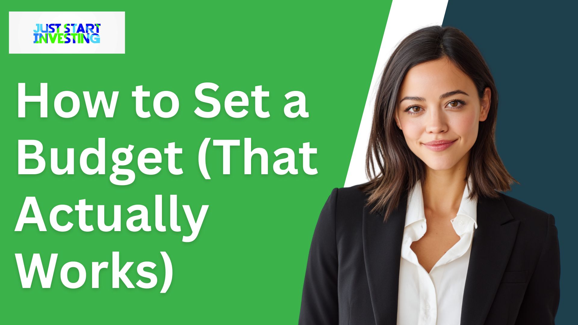 How to Set a Budget (That Actually Works) - Just Start Investing