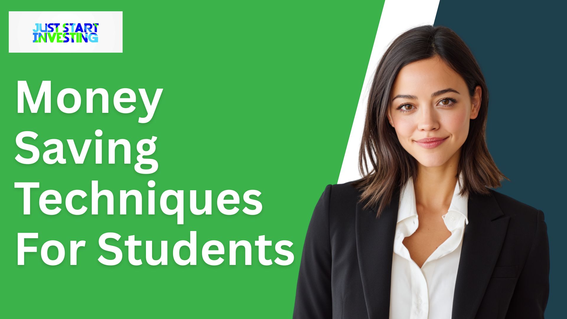 Money Saving Techniques For Students - Just Start Investing