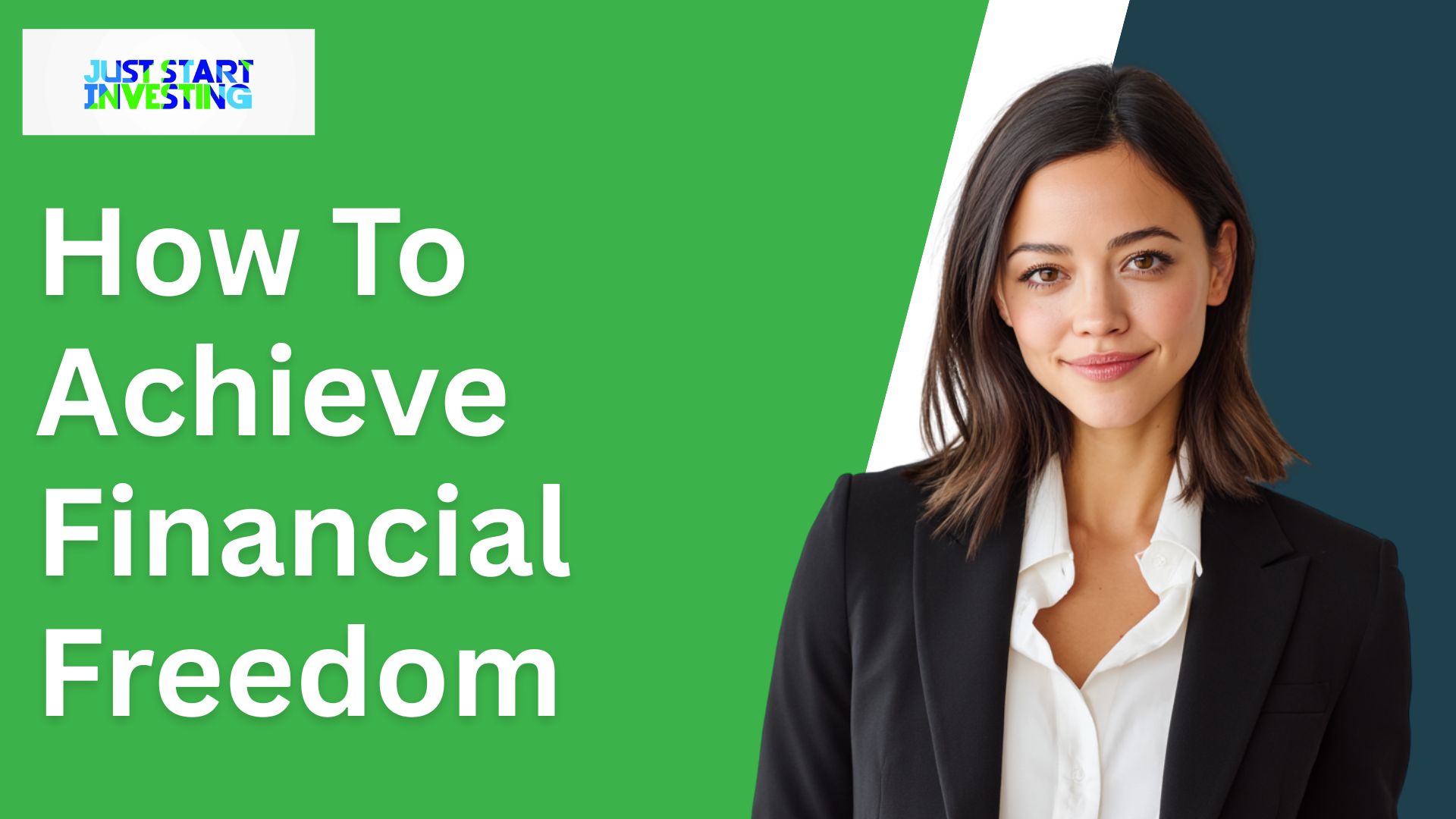 How To Achieve Financial Freedom - Just Start Investing