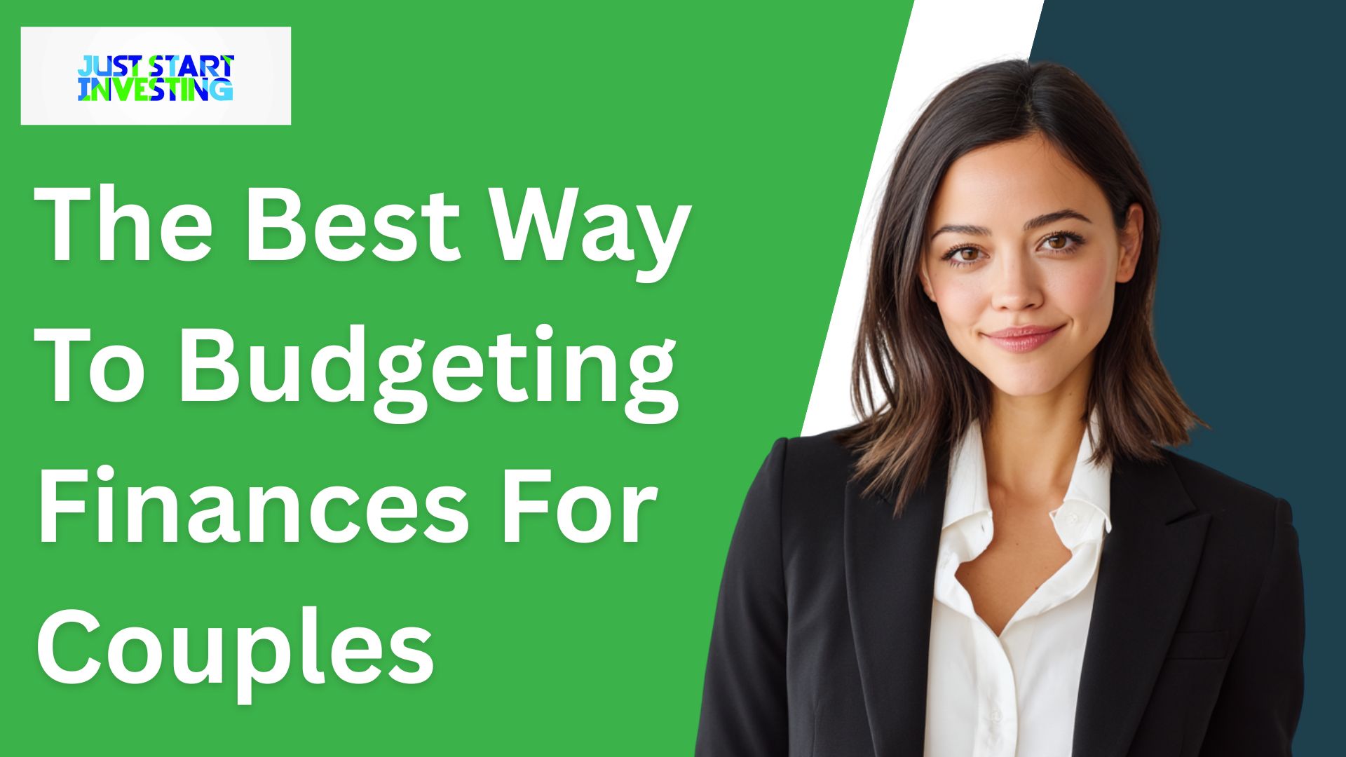 The Best Way To Budgeting Finances For Couples - Just Start Investing