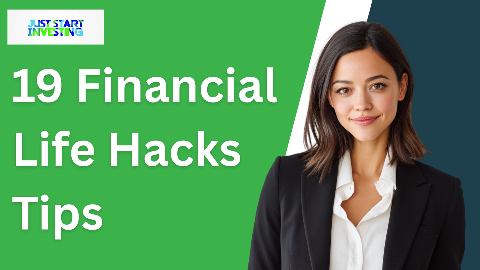 19 Financial Life Hacks Tips - Just Start Investing