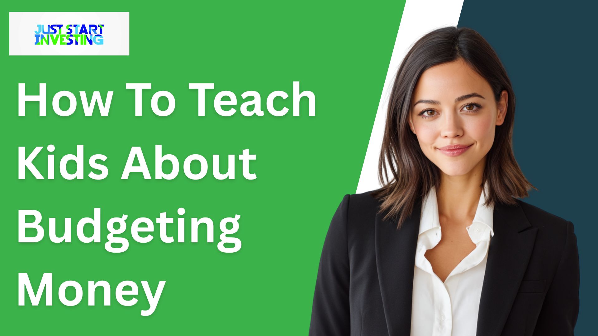 How To Teach Kids About Budgeting Money - Just Start Investing